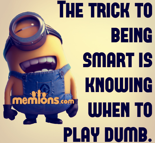 Joke for Monday, 28 March 2016 from site Minion Quotes - The trick to ...