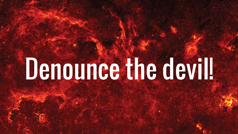 Joke for Wednesday, 07 December 2016 from site Jokes - Denounce the devil!